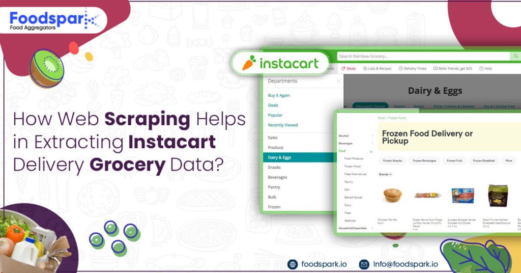 How Web Scraping Helps in Extracting Instacart Delivery Grocery Data?